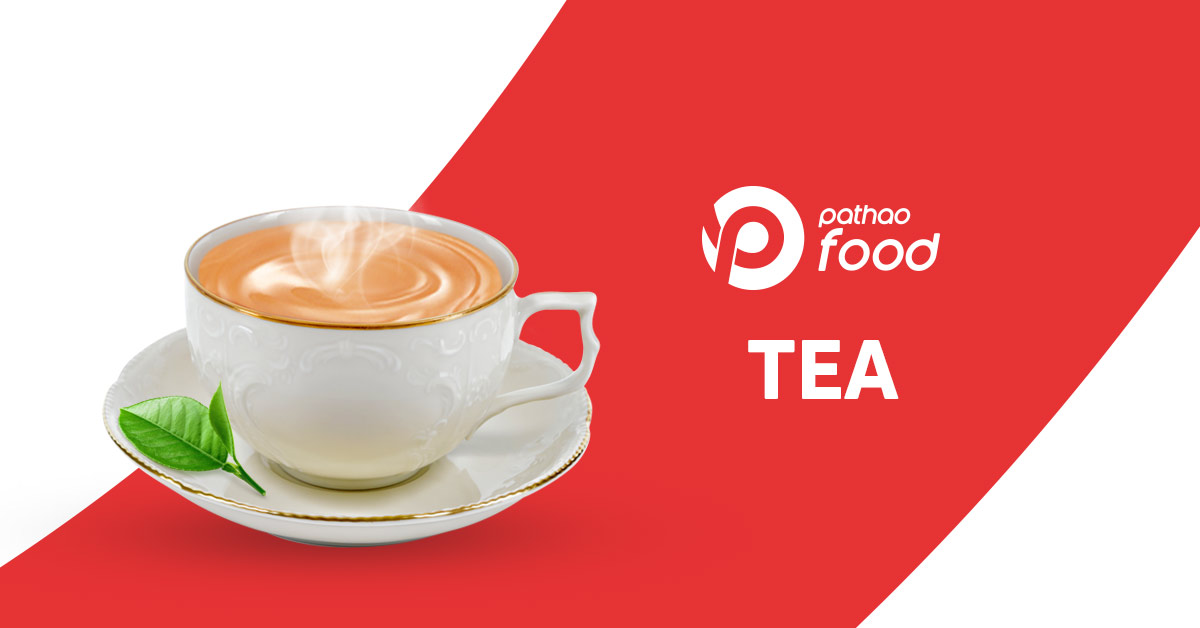 Tea: A Traditional Beverage with Rich Flavors - Pathao