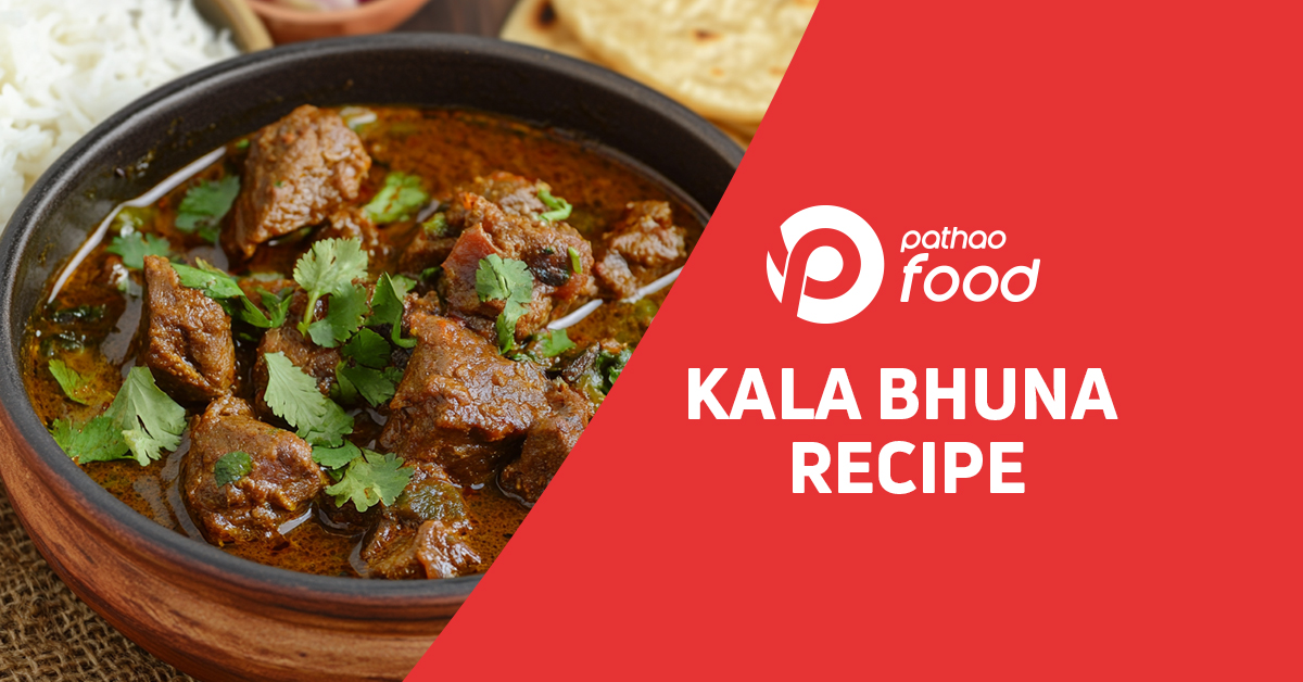 Kala Bhuna Recipe: Make It or Get It Delivered Fast! - Pathao
